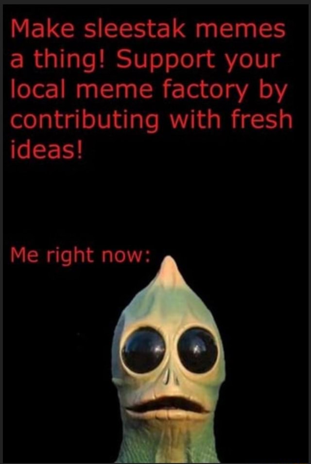 Make sleestak memes a thing! Support your local meme factory by ...
