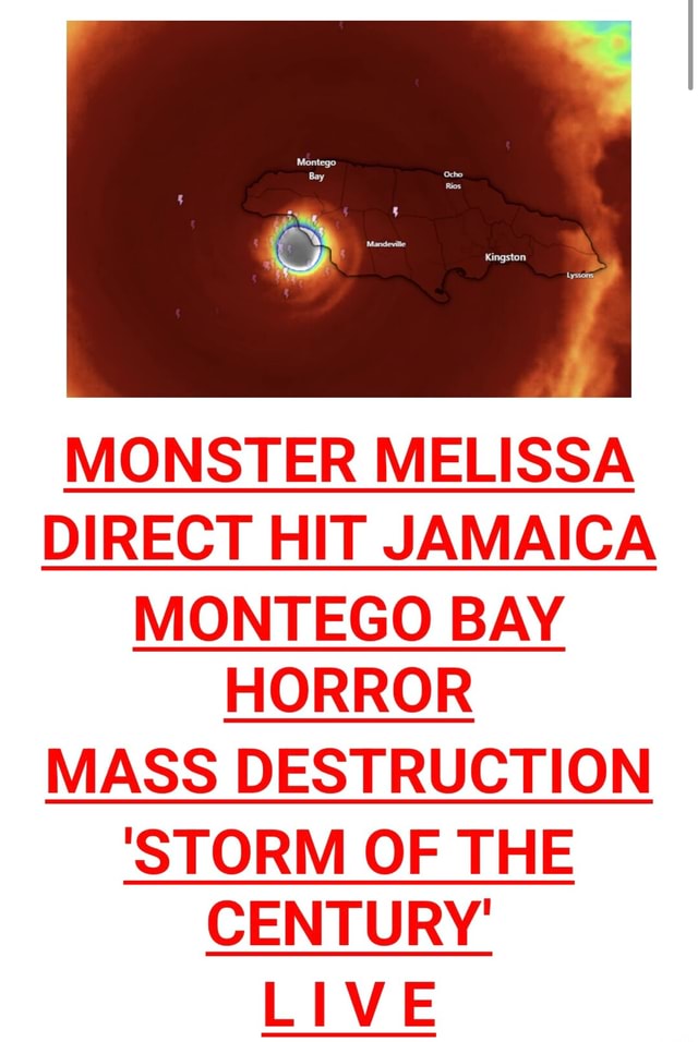 Kingston MONSTER MELISSA DIRECT HIT JAMAICA MONTEGO BAY HORROR MASS ...