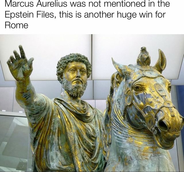 Marcus Aurelius was not mentioned in the Epstein Files, this is another ...