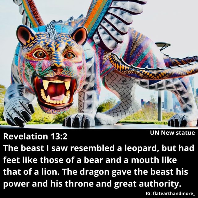 UN New statue IG: flatearthandmore_ Revelation The beast I saw ...