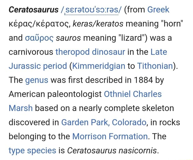 Ceratosaurus / seratou'so.ras/ (from Greek meaning "horn" and oavpoc ...
