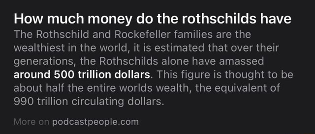 How much money do the rothschilds have The Rothschild and Rockefeller ...
