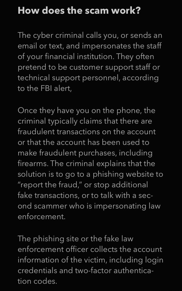 How does the scam work? The cyber criminal calls you, or sends an email ...