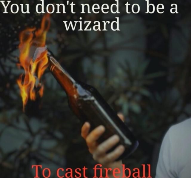 You don't need to be wizard TO cast - iFunny