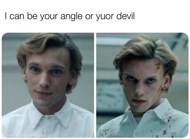 I can be your angle or yuor devil with mematic - iFunny