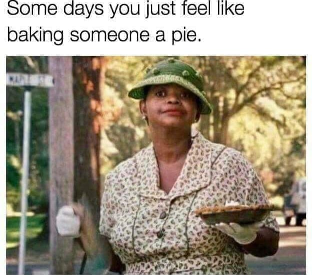 Ome days you just feel like baking someone a pie. - America’s best pics ...