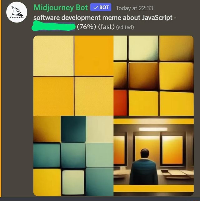 Midjourney Bot BOT Today at software development meme about JavaScript ...