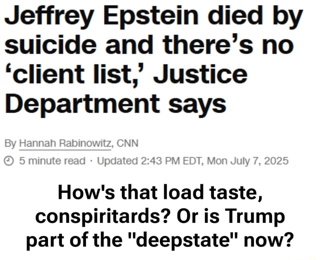 Jeffrey Epstein died by suicide and there's no 'client list,' Justice ...
