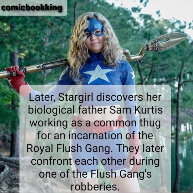 Later, Stargirl discovers her biological father Sam Kurtis working as a ...