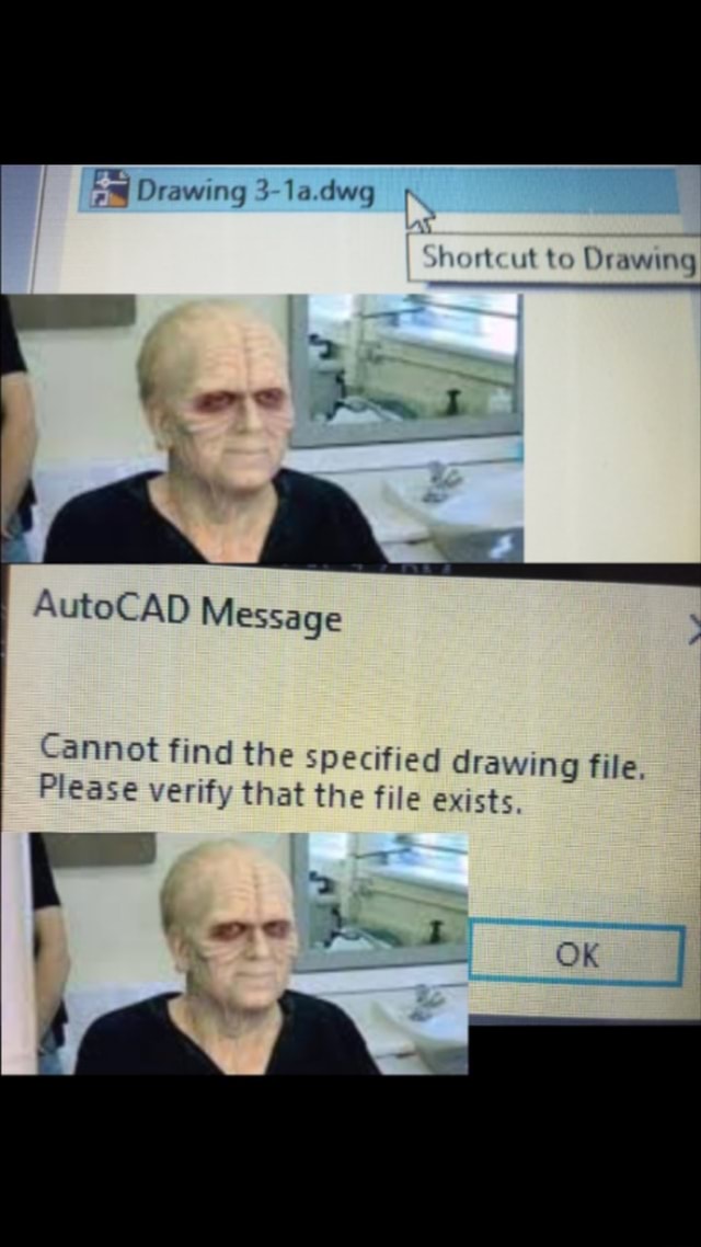 Drawing Dag Autocad Message Cannot Find The Specified Drawing File Please Verify That The File 2361