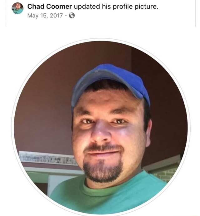 A Chad Coomer updated his profile picture. Y - iFunny