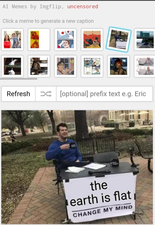 AI Memes by Imgflip uncensored Click a meme to generate a new caption ...