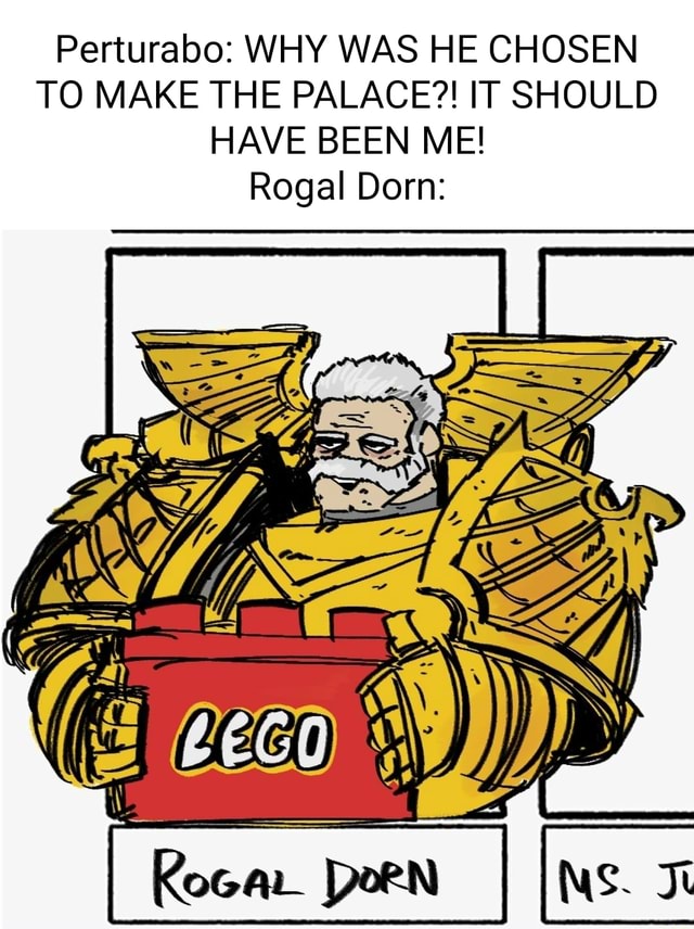 Perturabo: WHY WAS HE CHOSEN TO MAKE THE PALACE?! IT SHOULD HAVE BEEN ...
