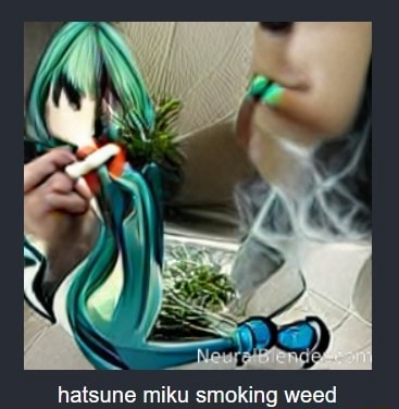 Hatsune miku smoking weed - iFunny