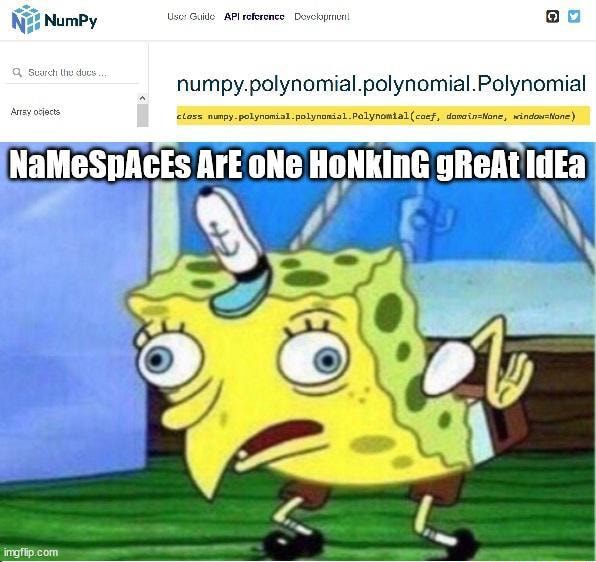 Polynomial Polynomial Polynomial NumPy NaMeSpAcEs ArE oNe HoNkinG gReAt ...