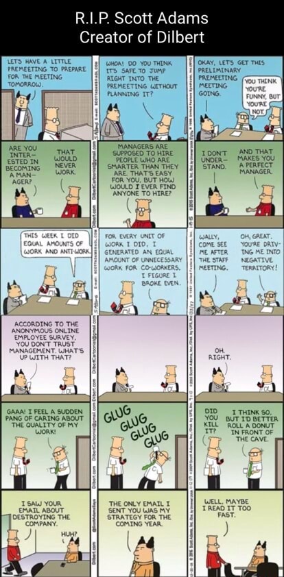 RIP Scott Adams Creator of Dilbert MAVE A LITTLE PREREETING TO PAEPARE ...