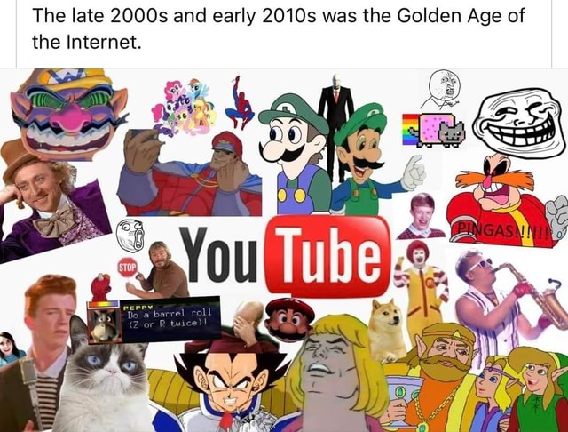 The late 2000s and early 2010s was the Golden Age of the Internet ...