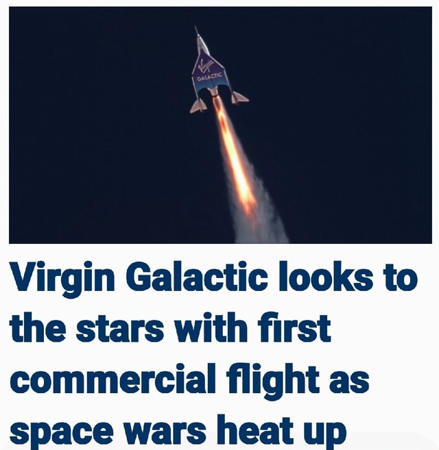 Virgin Galactic looks to the stars with first commercial flight as ...