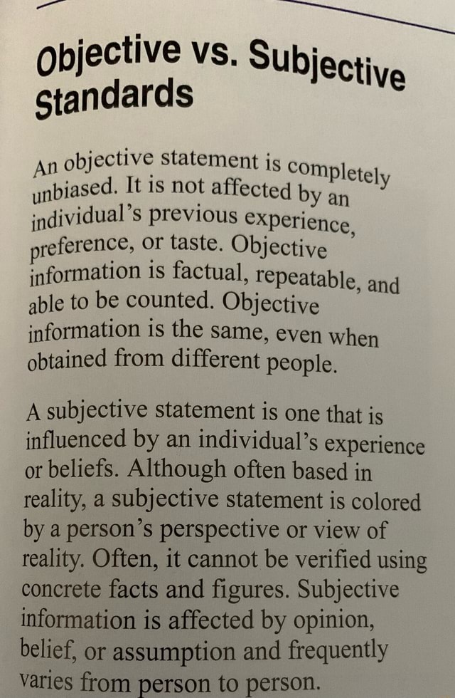Objective VS. Subject standards iSctive , objective statement is ase ...
