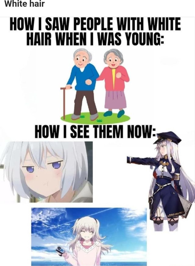 White hair HOW I SAW PEOPLE WITH WHITE HAIR WHEN I WAS YOUNG: I SEE ...