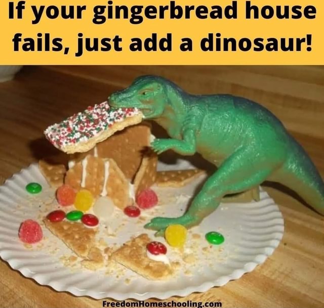 If your gingerbread house fails, just add a dinosaur! - America’s best ...