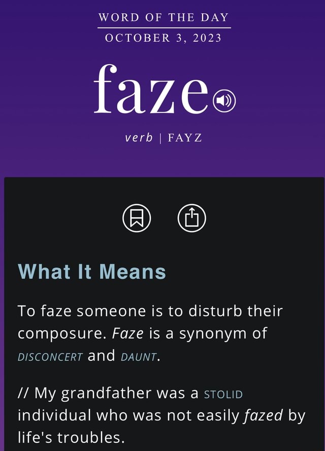 WORD OF THE DAY OCTOBER 3, 2023 {azee verb I FAYZ What It Means To faze ...