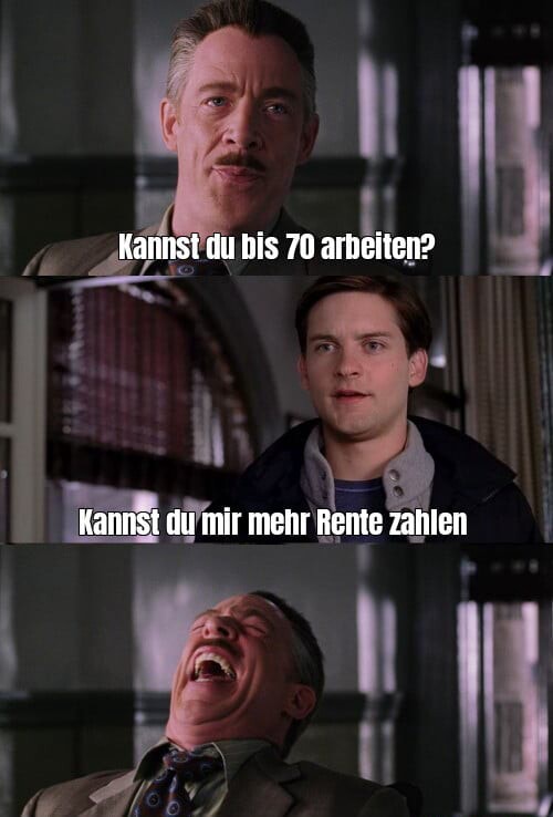 Kannst du bis 70 arbeiten? Kannst du mir mehr Rente en - Keke