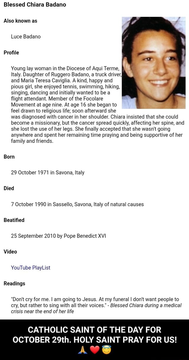 Blessed Chiara Badano Also known as Luce Badano Profile Young lay woman ...