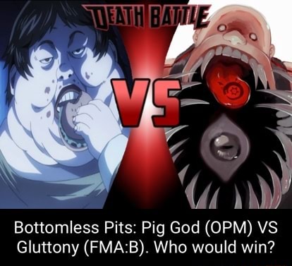 (ai A ibe: Bottomless Pits: Pig God (OPM) VS Gluttony Who would win ...