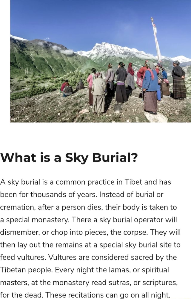 What is a Sky Burial? A sky burial is a common practice in Tibet and ...