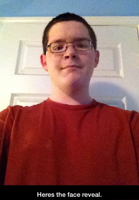 Heres the face reveal. - Heres the face reveal. - )