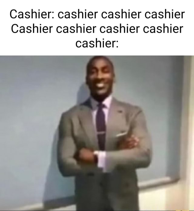 Cashier: cashier cashier cashier Cashier cashier cashier cashier ...