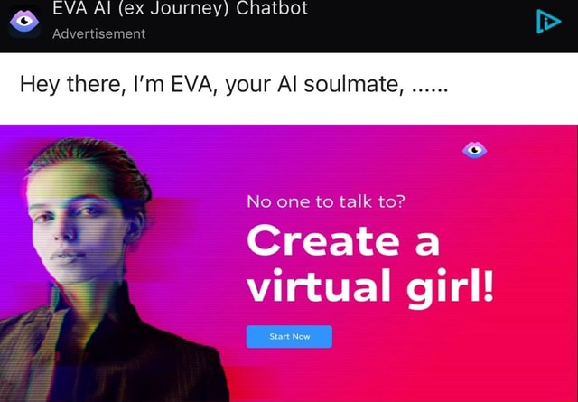 EVA Al (ex Journey) Cnatbot Advertisement Hey there, I'm EVA, your Al ...