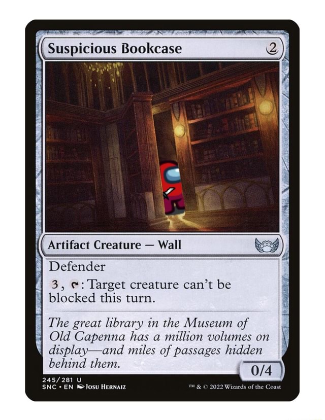 SS Suspicious Bookcase )i Artifact Creature - Wall Defender 3, Target ...