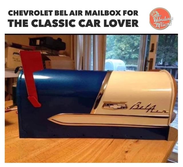 N/A - CHEVROLET BEL AIR MAILBOX FOR THE CLASSIC CAR LOVER I - America’s ...