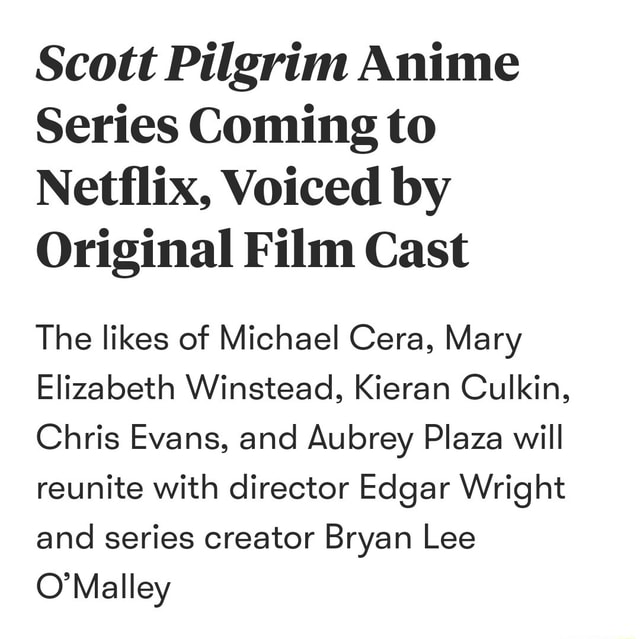 Scott Pilgrim Anime Series Coming to Netflix, Voiced by Original Film ...