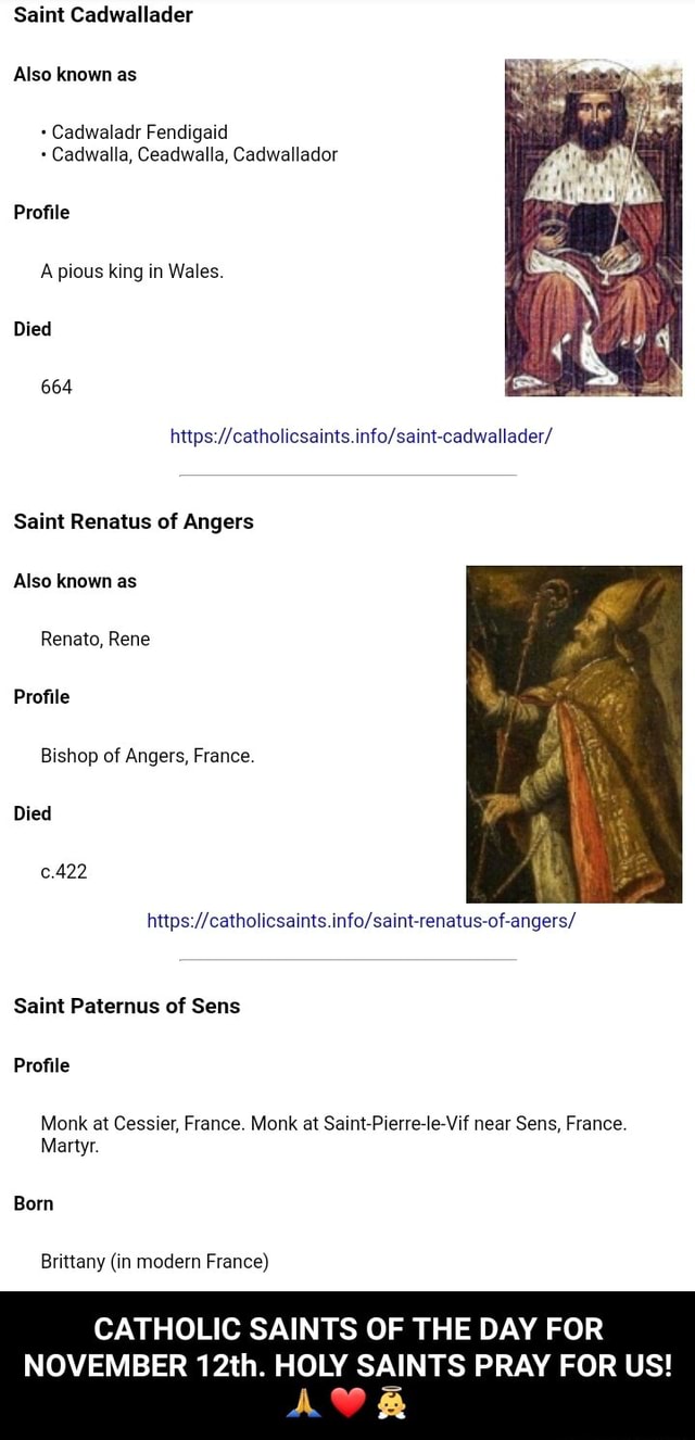 Saint Cadwallader Also known as Cadwaladr Fendigaid Cadwalla, Ceadwalla ...