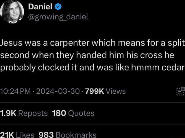 ( Daniel @ @growing daniel Jesus was a carpenter which means for a ...