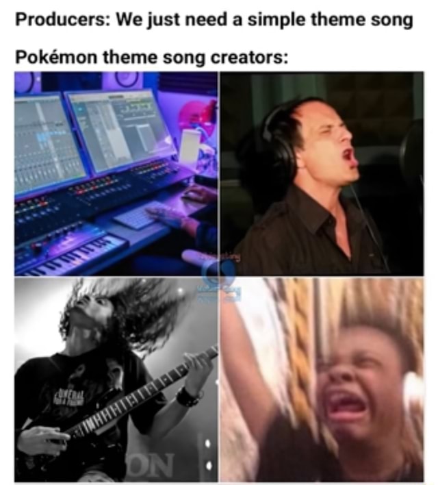 Producers: We just need a simple theme song Pokemon theme song creators ...