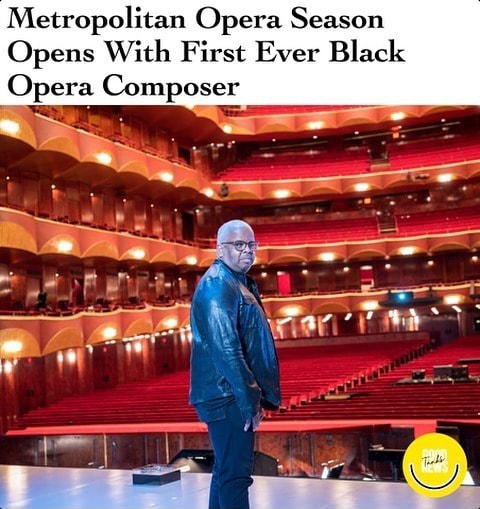 Metropolitan Opera Season Opens With First Ever Black Opera Composer ...