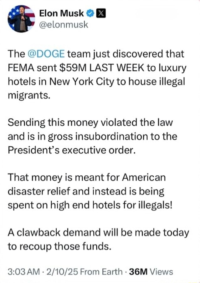 Elon Musk @elonmusk The @DOGE team just discovered that FEMA sent LAST ...