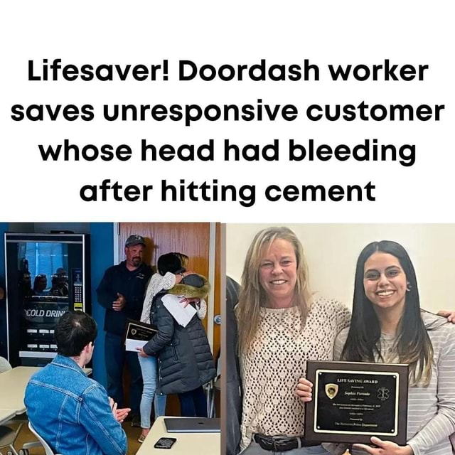 Lifesaver! Doordash worker saves unresponsive customer whose head had ...