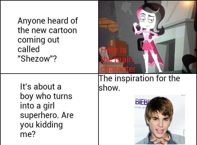 Anyone heard of the new cartoon coming out called "Shezow"? he ...