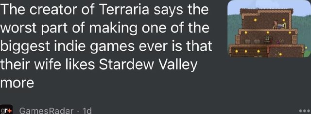 The creator of Terraria says the worst part of making one of the ...