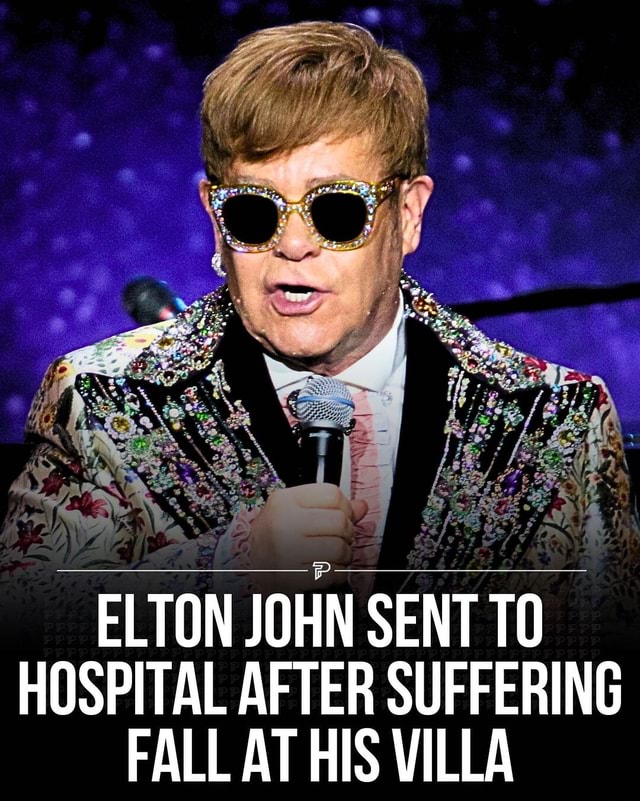 Sir Elton John was treated in hospital over the weekend, following a ...