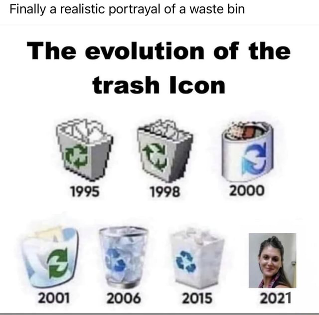 Finally a realistic portrayal of a waste bin The evolution of the trash ...