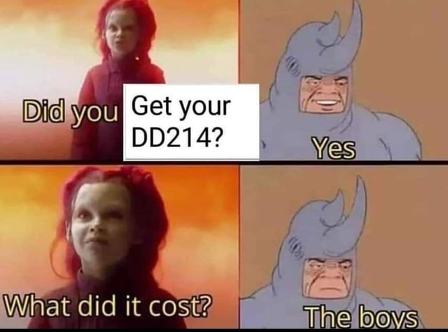 Did Get your DD214? did it - iFunny