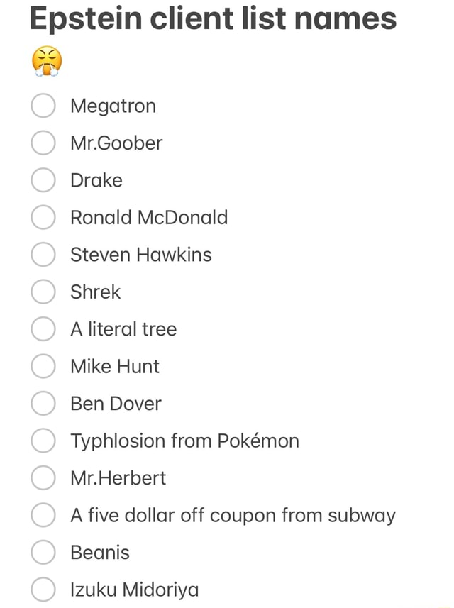 Epstein client list names ts Megatron Mr.Goober Drake Ronald McDonald ...