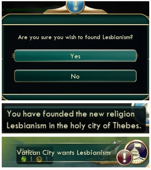 You have founded the new religion Lesbianism in the holy city of Thebes ...