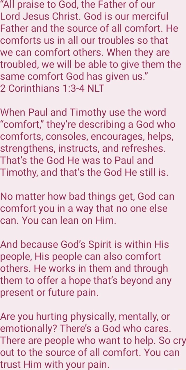 'All praise to God, the Father of our Lord Jesus Christ. God is our ...